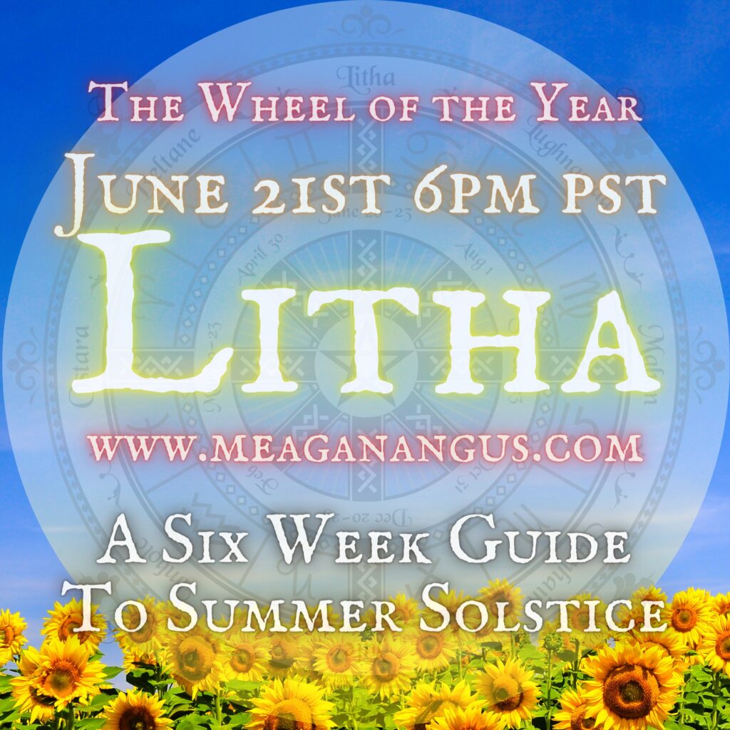 Litha Class: A Six Week Guide to Midsummer ⋆ Meagan Angus
