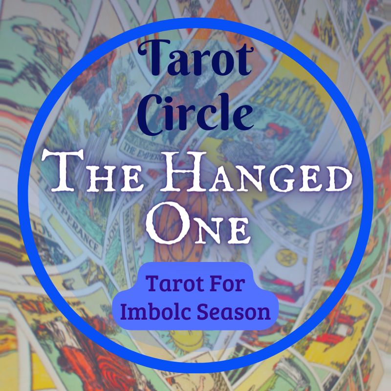 February 2023 Tarot Circle - The Hanged One ⋆ Meagan Angus